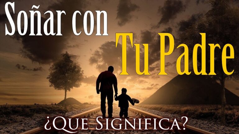 ¿Qué Significa Soñar con el Padre? Interpretaciones y Significados ...