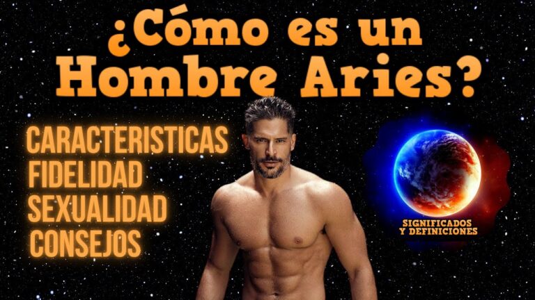 Descubre la Personalidad del Hombre Aries: Características, Rasgos y ...