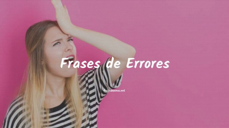 Las Mejores Frases de Errores que Te Inspirarán a Aprender y Crecer ...